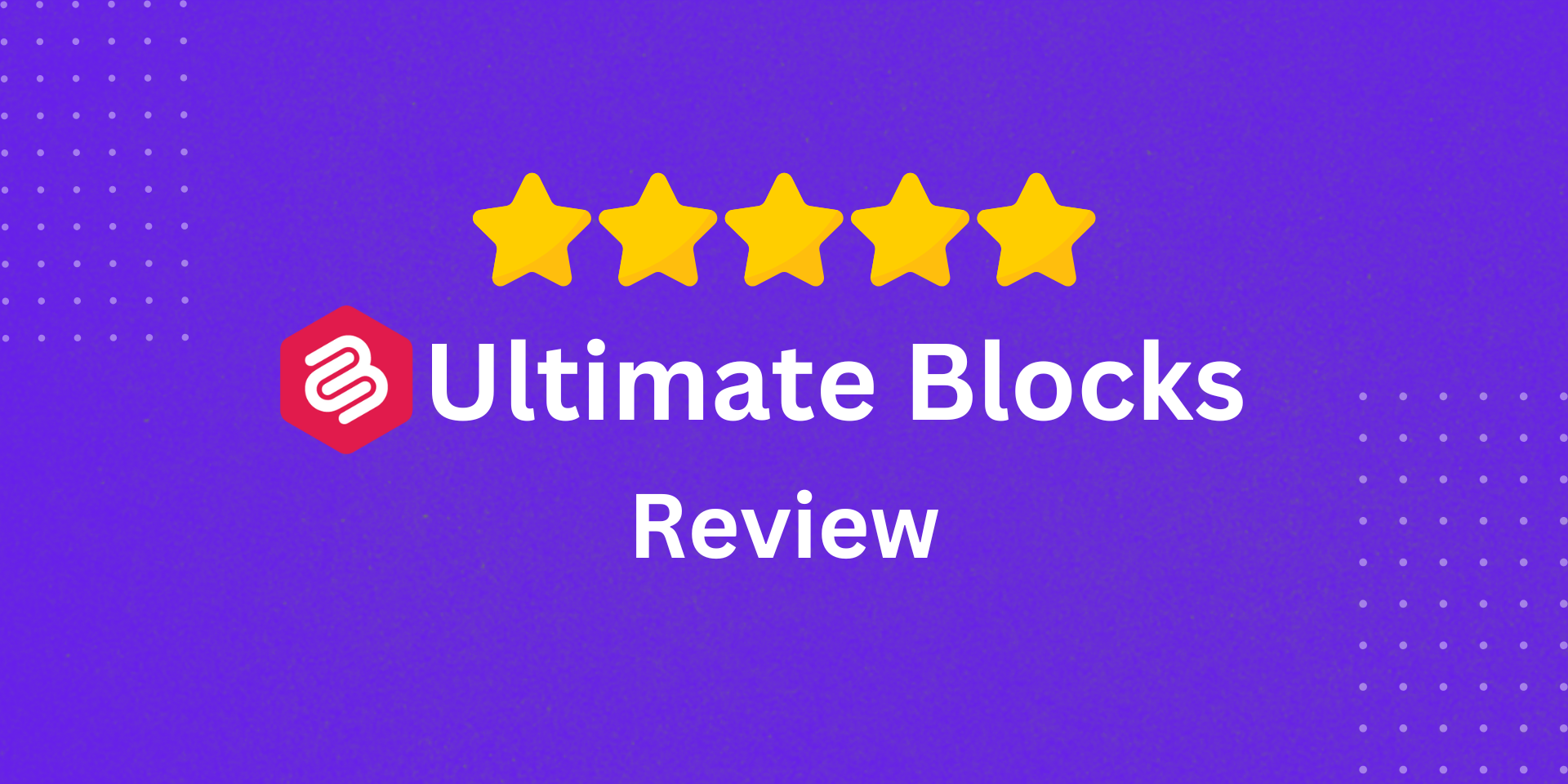 Ultimate Blocks Review: Features, Pros, Cons, & More